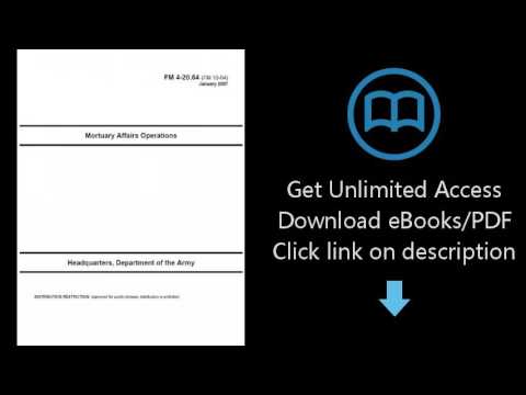 Download Field Manual FM 4-20.64 (FM 10-64) Mortuary Affairs Operations January 2007 US Army [P.D.F]