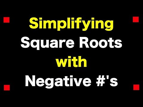 Simplifying Square Roots with Negative Numbers