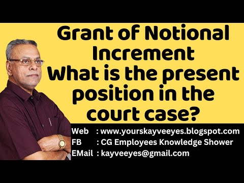 Grant of Notional Increment - What is the present position in the court case?