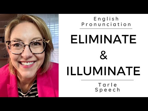 How to Pronounce ILLUMINATE and ELIMINATE - American English Pronunciation Lesson #learnenglish