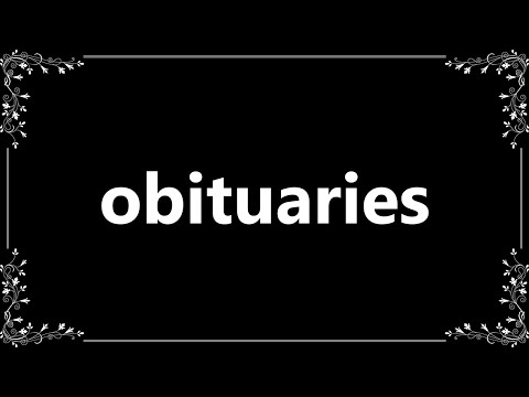 Obituaries - Definition and How To Pronounce