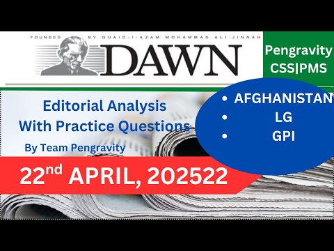 DAWN Editorial Analysis | 22nd APRIL, 2025 | CSS PMS Preparation | Pengravity Team: Pakistan