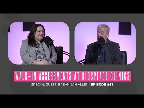 Walk-in Assessments at KidsPeace clinics | Episode #67 | Guest Breannah Allen