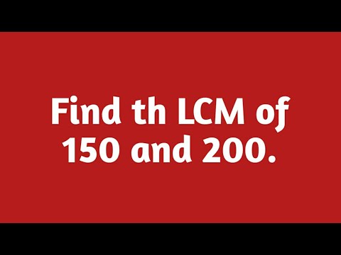 #mathkabhut Find the LCM of 150 and 200
