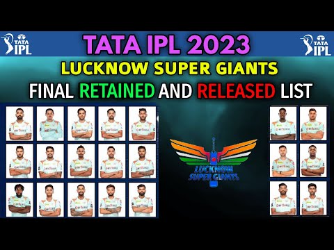 IPL 2023 | Lucknow Super Giants Final Retained & Released Players List | LSG Team 2023