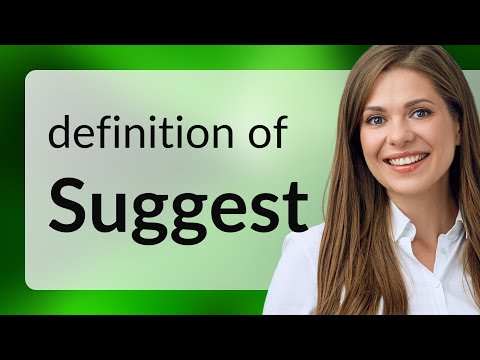 Suggest | what is SUGGEST meaning