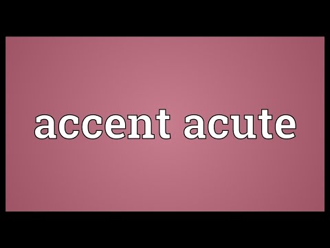 Accent acute Meaning