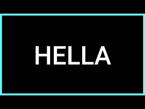 HELLA (Slang Word) What does it mean?