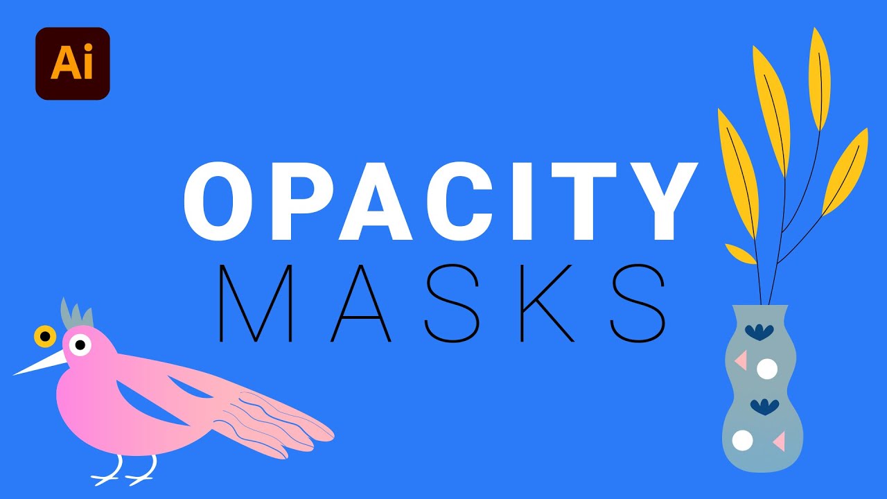 How to use Opacity Masks in Adobe Illustrator