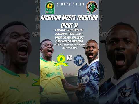 Only 3 days left till the CAF CHAMPIONS FINAL PLEASE CLICK BELOW FOR FULL