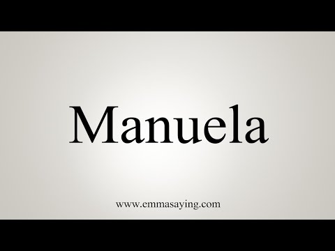 How To Say Manuela
