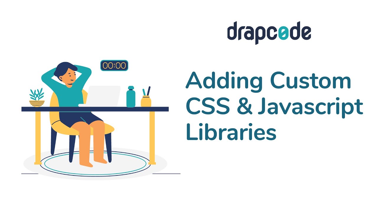 Implementing Custom CSS & Javascript Libraries