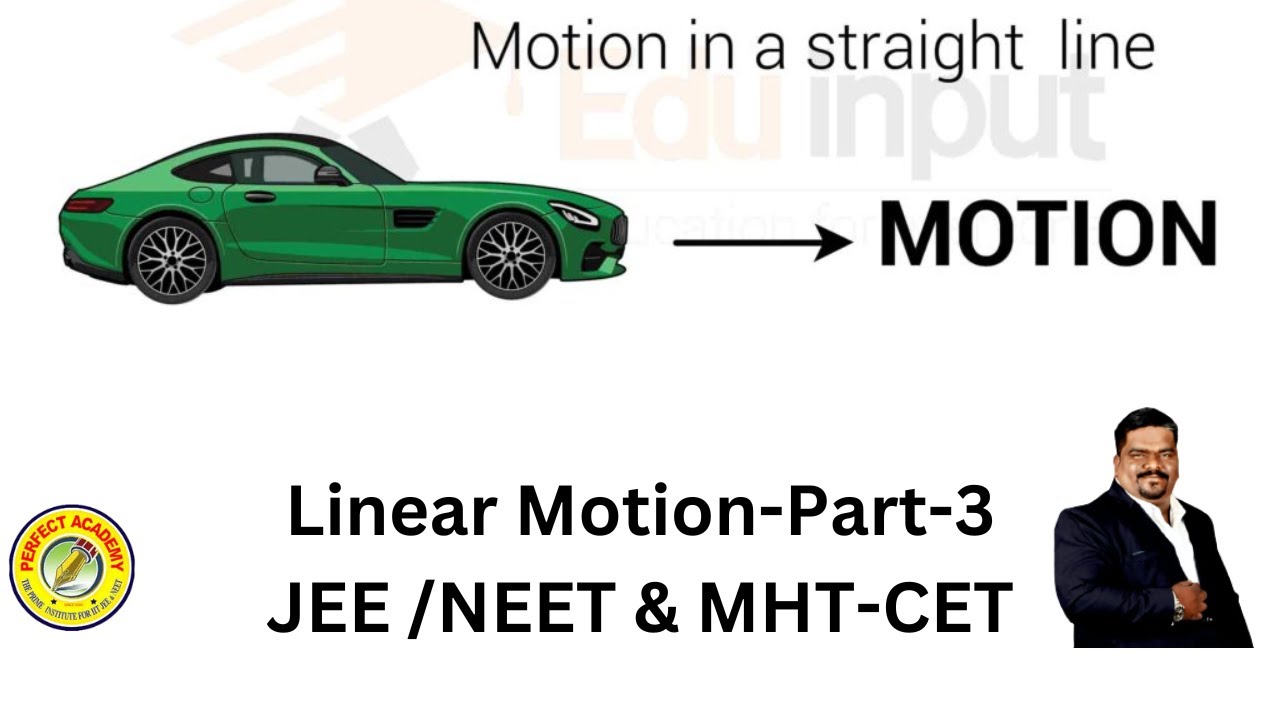 Linear Motion |Part-3| Kinematic Equation