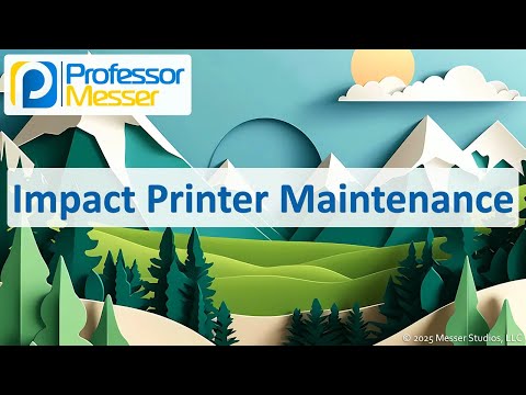 Impact Printer Maintenance - CompTIA A+ 220-1201 - 3.8