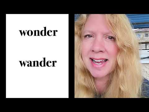 Wonder, Wander and Things We Say