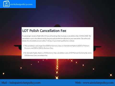 Lot Polish Airlines Flight Cancellation Policy | Air Ticket Policy