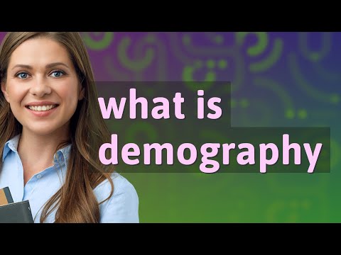 Demography | meaning of Demography