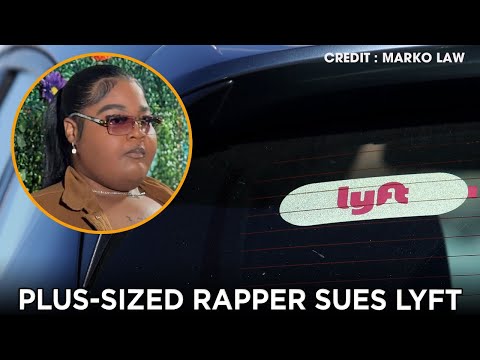 Plus-Sized Rapper Sues Lyft After Driver Refuses To Give Her Ride ...