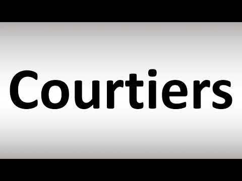 How to Pronounce Courtiers