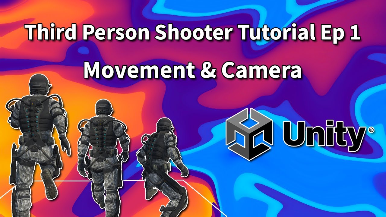 Third Person Shooter (Unity Tutorial) Ep 1 Movement and Camera