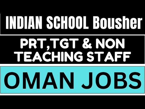 INDIAN SCHOOL Bousher Oman Jobs | Teaching in oman