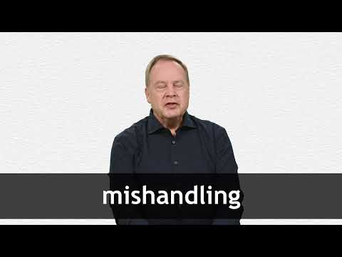 MISHANDLING definition and meaning | Collins English Dictionary