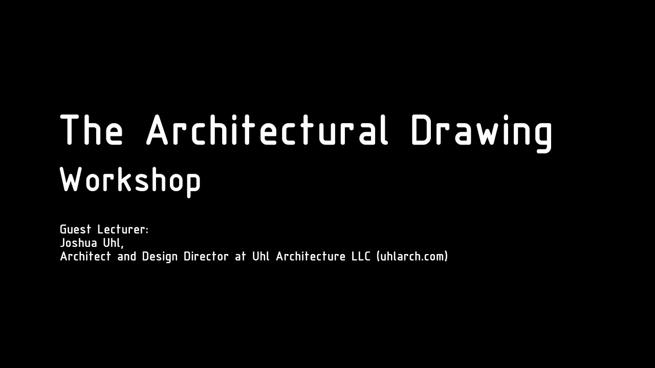 Architectural Drawing Workshop