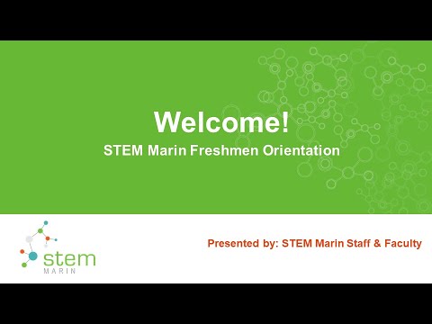 STEM Marin Freshmen Orientation Presentation 2020