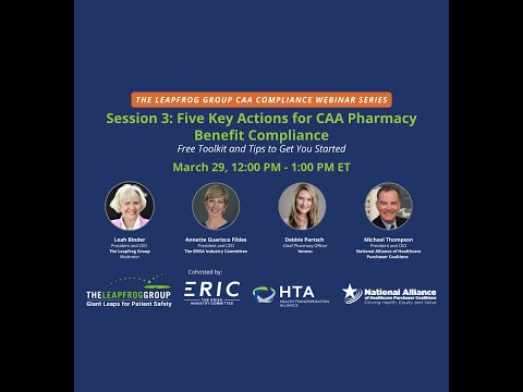 Leapfrog CAA Compliance Webinar Series Session 3: 5 Key Actions for CAA Pharmacy Benefit Compliance