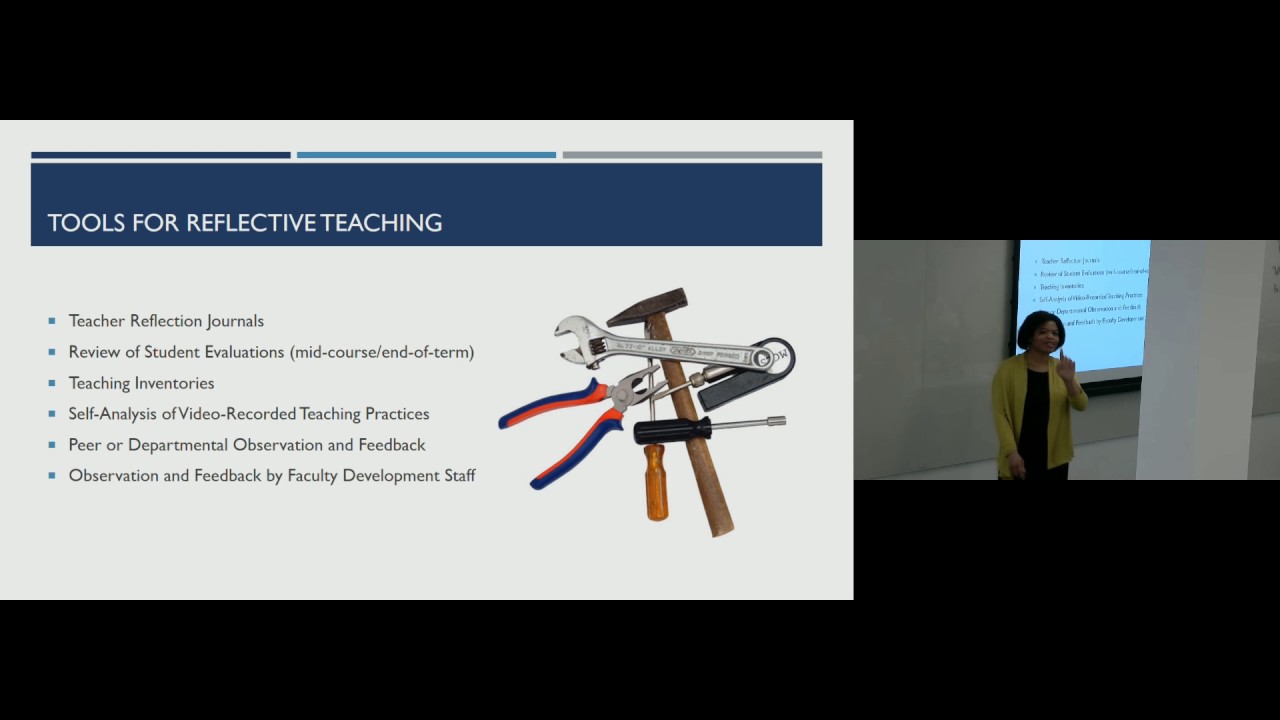Reflective Teaching: How We Can Assess Instructional Practices and Learning the Process