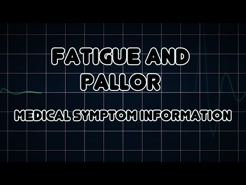 Fatigue and Pallor (Medical Symptom)