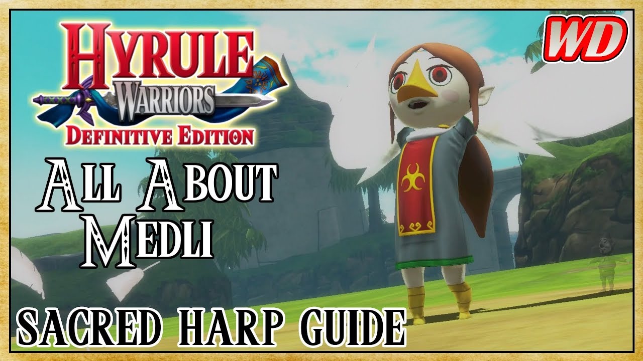 All About Medli (Sacred Harp Guide/Analysis) - Hyrule Warriors: Definitive Edition | Grand Commander