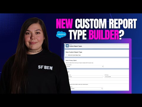 How to Create NEW Salesforce Custom Report Types + Examples