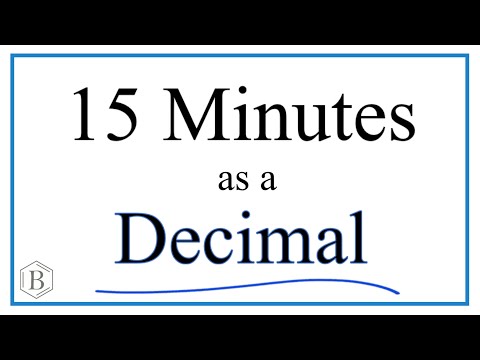 Convert 15 Minutes to a Decimal