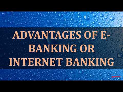 E BAKING INTERNET BANKING MEANING, ADVANTAGES AND DISADVANTAGES
