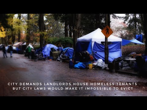 City Demands Landlords House Homeless Tenants But City Law Makes It Impossible To Evict