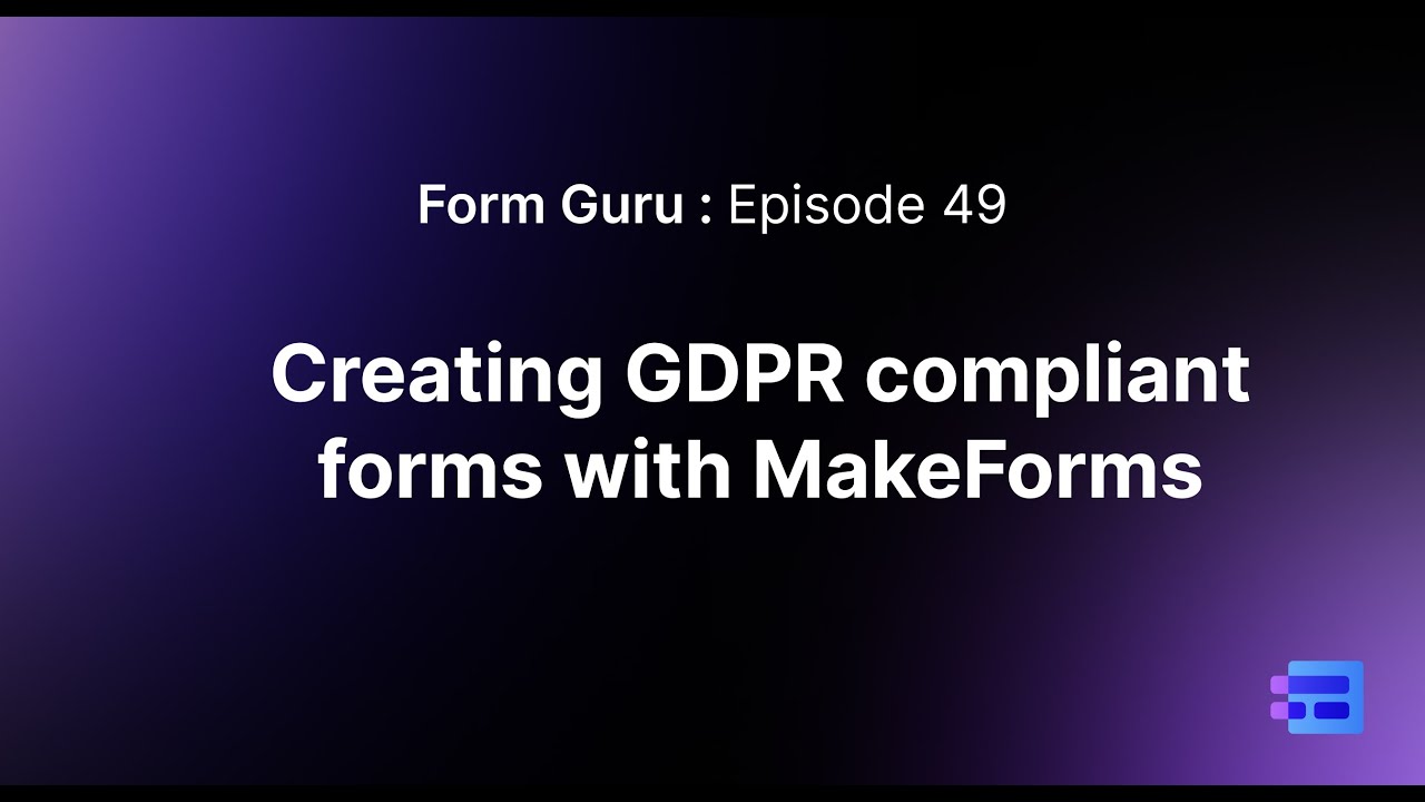 How to Build GDPR-Compliant Forms in Minutes | Ultimate Guide to Consent & Cookie Banners |Ep 49