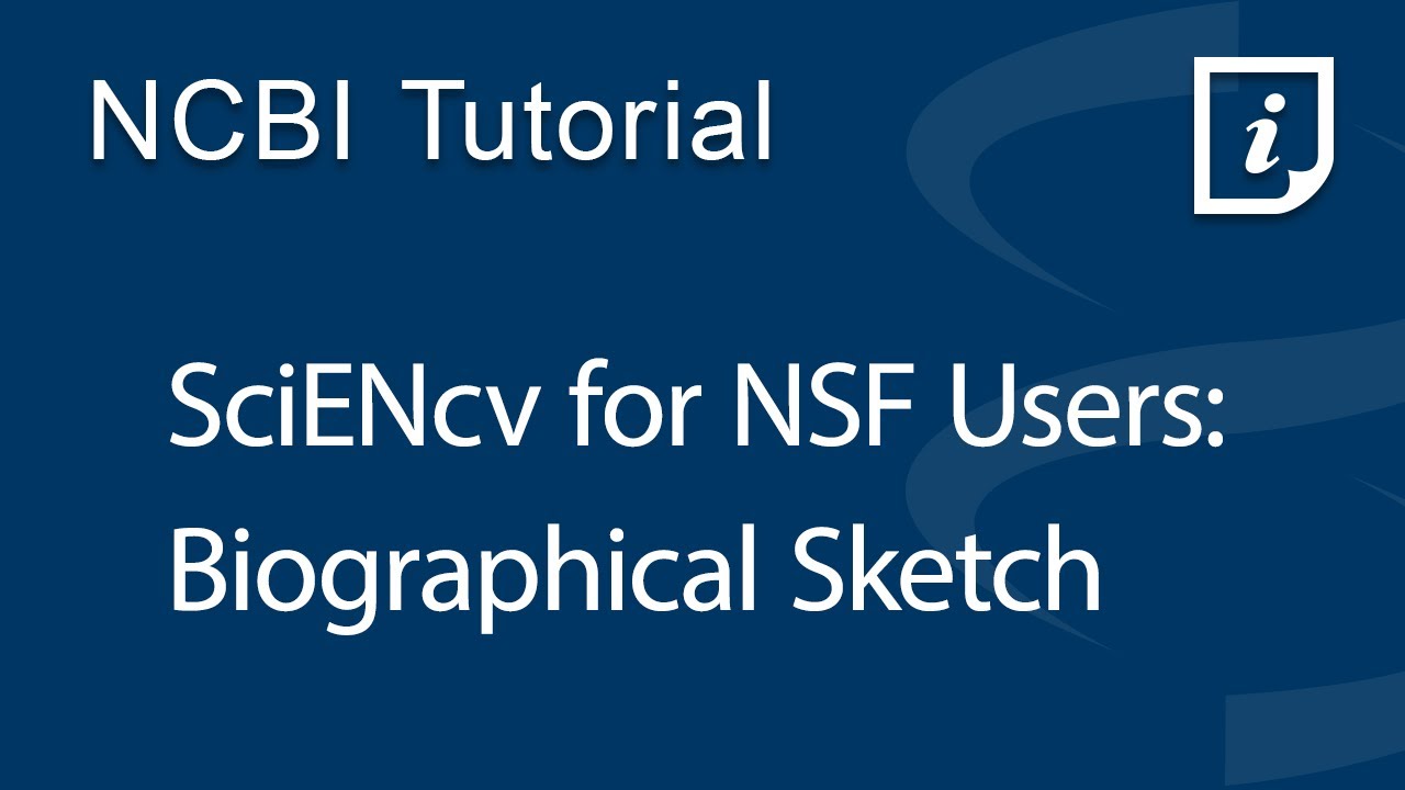 SciENcv for NSF Users: Biographical Sketch