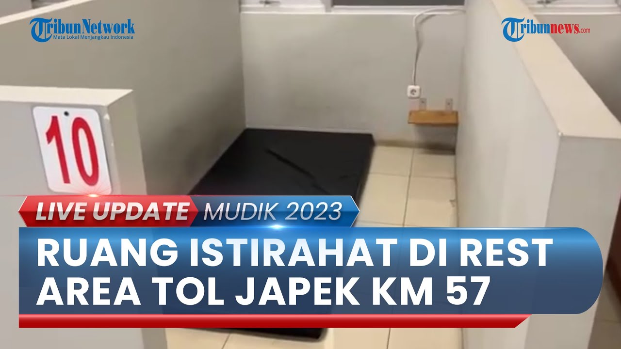 Melihat Fasilitas Bilik Istirahat di Rest Area KM 57 Tol Jakarta ...