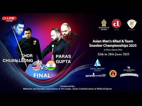 ASIAN MEN'S 6Red SNOOKER CHAMPIONSHIP 2025 FINAL