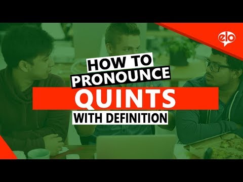 How To Pronounce Quints | With Definition or Examples