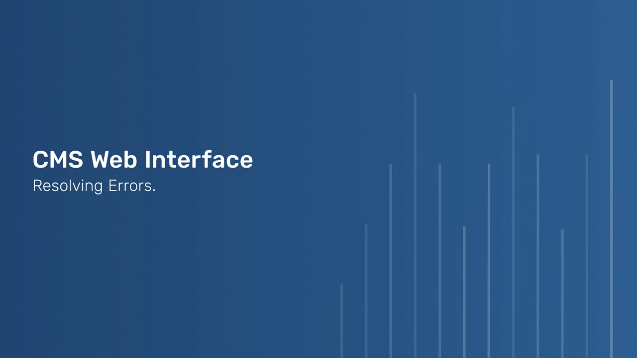 CMS Web Interface: Resolving errors