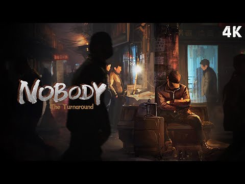 NoBody The Turnaround Gameplay 4K PC No Commentary