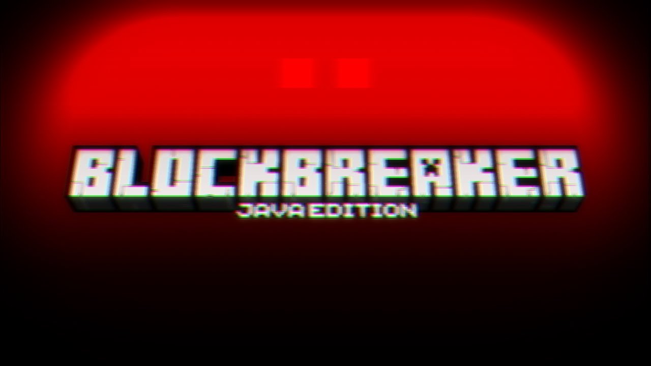 BLOCKBREAKER ~ JAVA EDITION