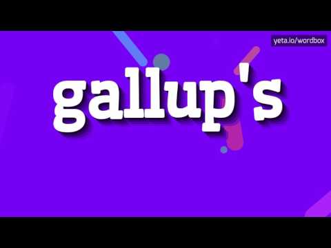 GALLUP'S - HOW TO PRONOUNCE IT!?
