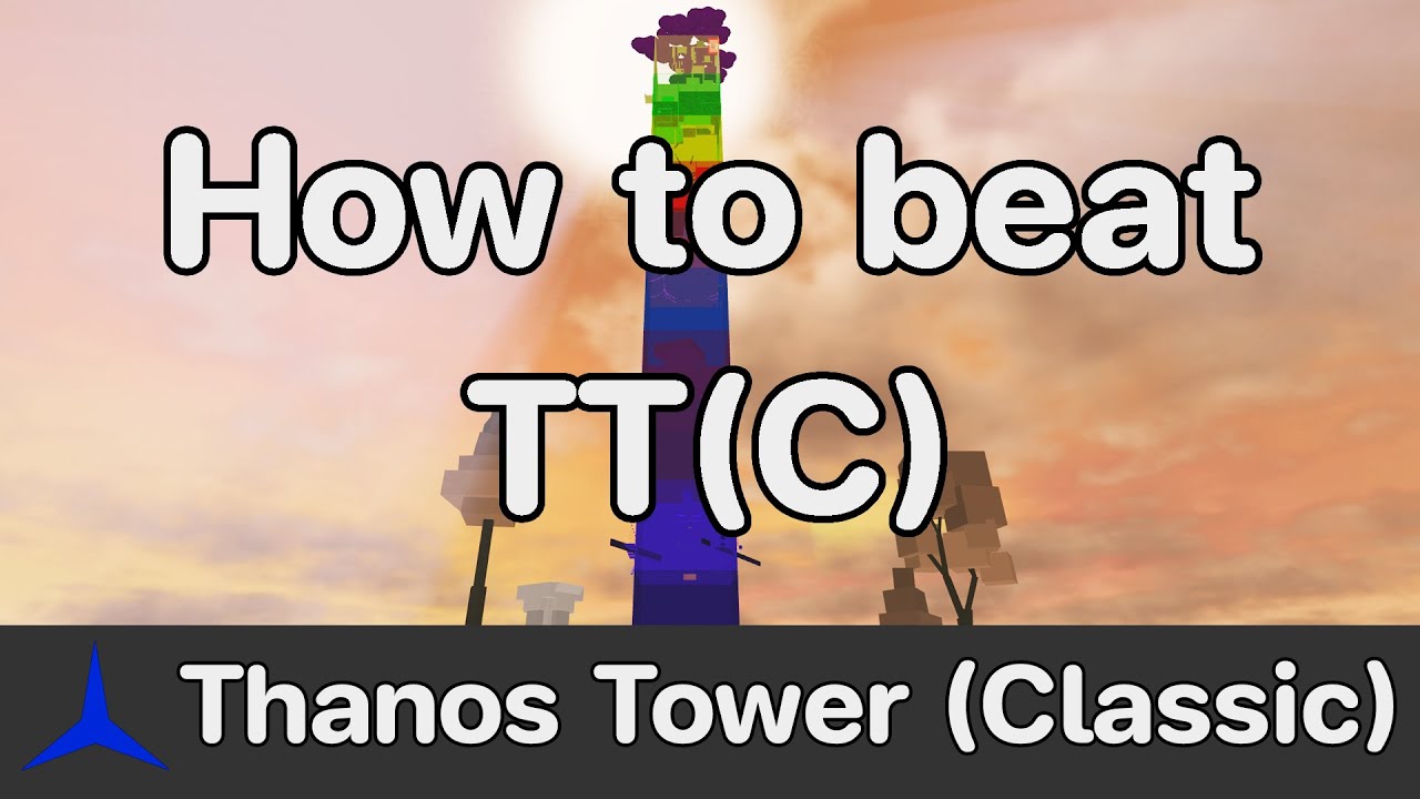EToH - Thanos Tower (Classic) (TT(C)) guide