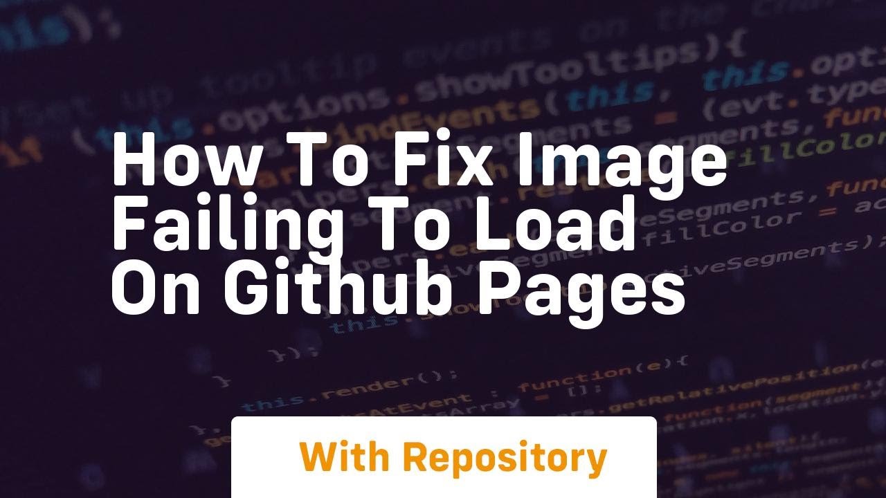 How to fix image failing to load on github pages