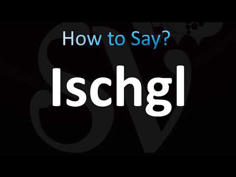 How to Pronounce Ischgl