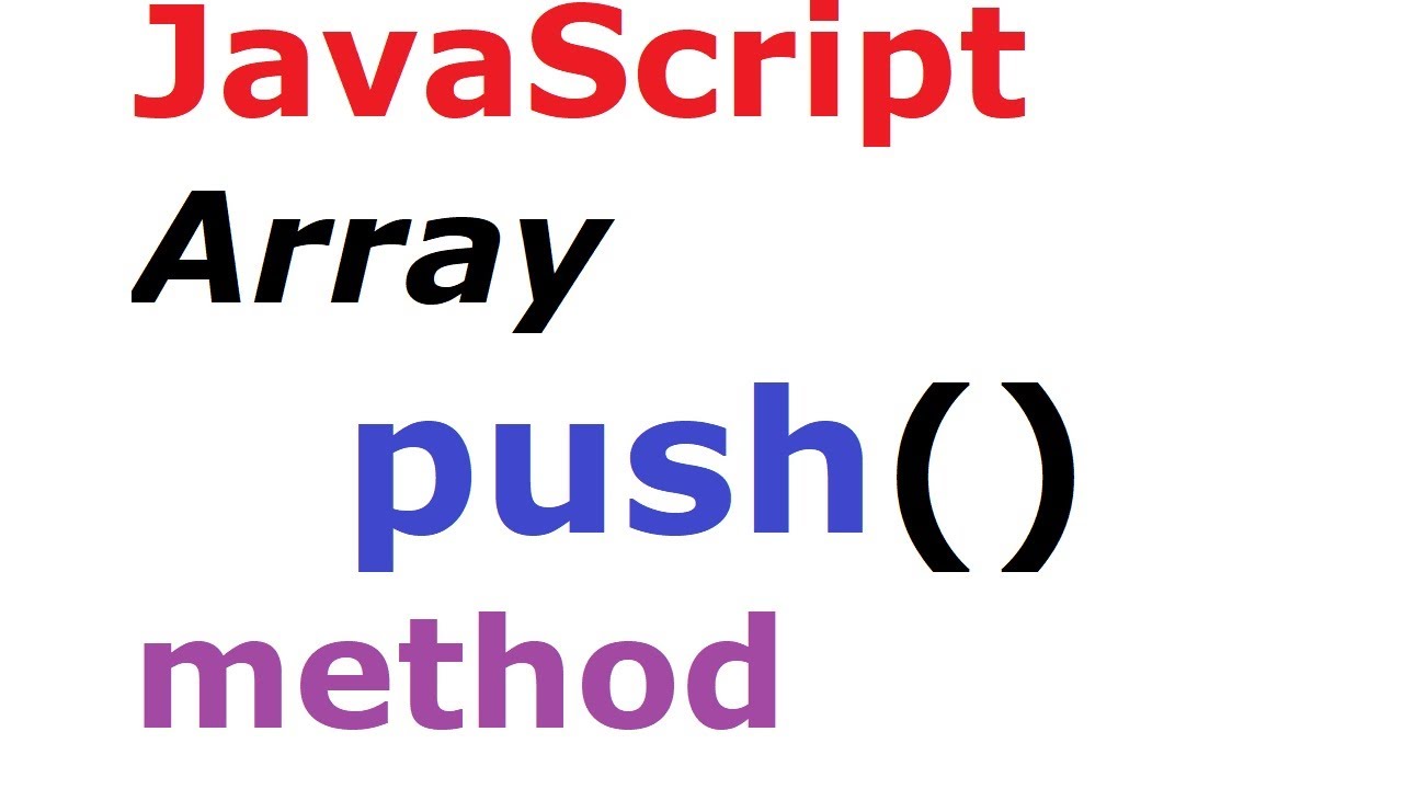 #JavaScript Array push() method