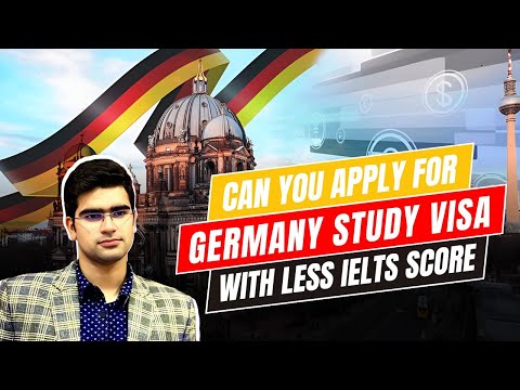 Can you apply for Germany Study Visa with Less Ielts Score | PTE |Study in Germany